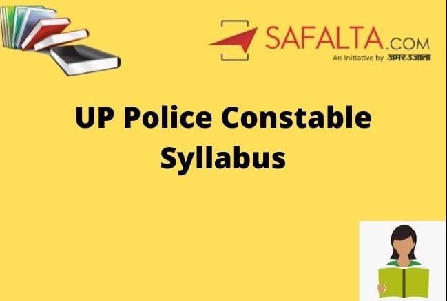 Up Police Constable Syllabus 2021: Download Section-wise Free Syllabus ...