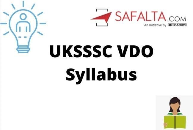 Uksssc Vdo Syllabus 2021: Download Subject-wise Syllabus Pdf Here!